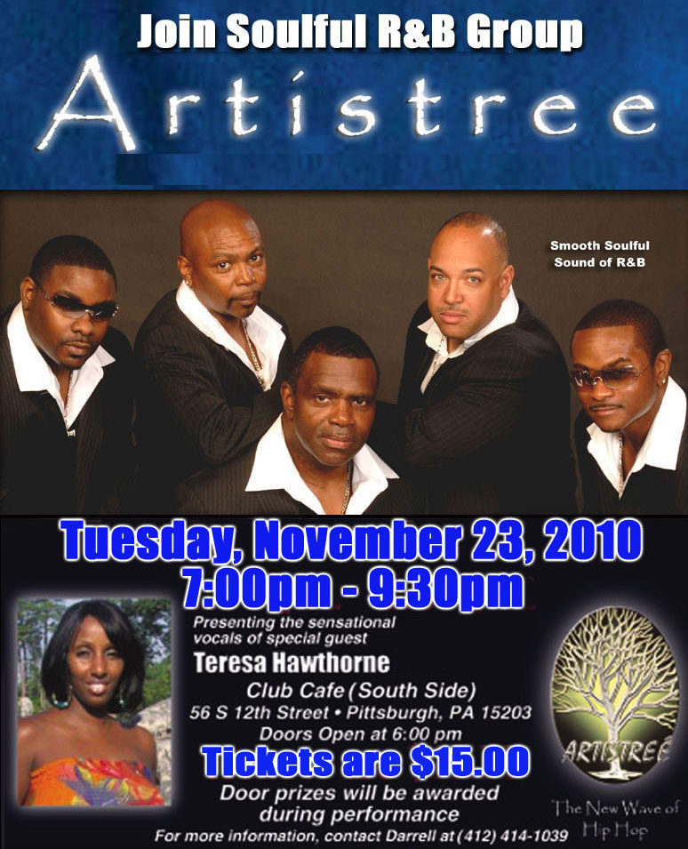 JOIN SOULFUL R&B GROUP ARTISTREE AND VOCALIST TERESA HAWTHORNE, TUESDAY ...