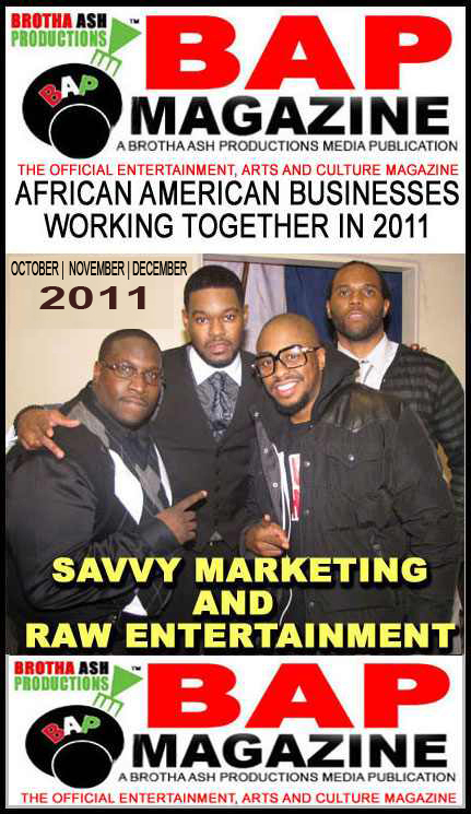 BROTHA ASH PRODUCTIONS MEDIA PRESENTS BAP TV AND BAP MAGAZINE - YOUR ...