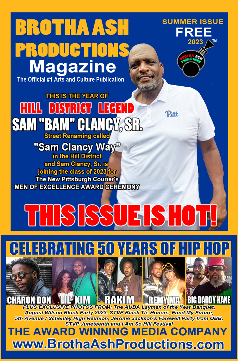 DID YOU GET YOUR SUMMER ISSUE OF BROTHA ASH PRODUCTIONS MAGAZINE? THEY ...