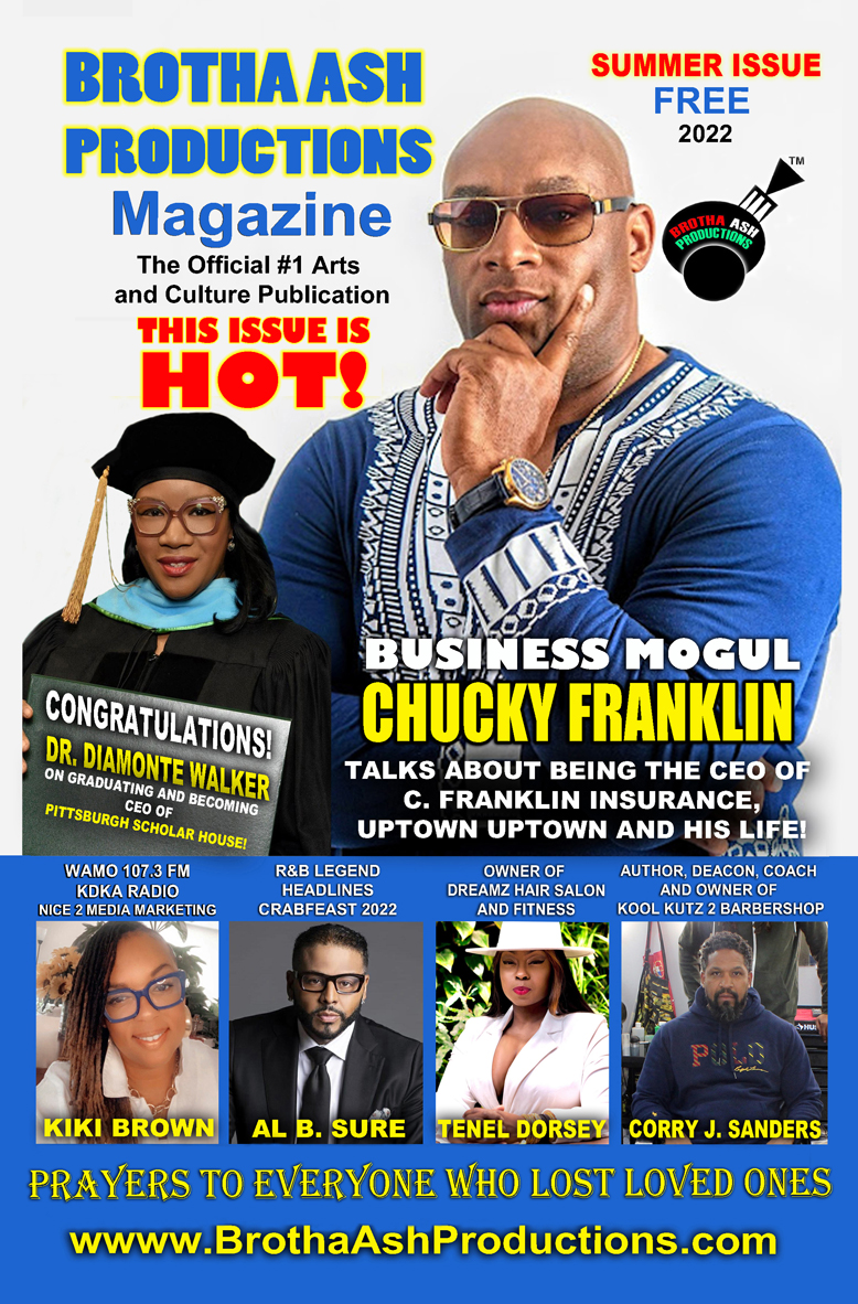 DEADLINE TO ADVERTISE IN BROTHA ASH PRODUCTIONS MAGAZINE FALL ISSUE IS ...