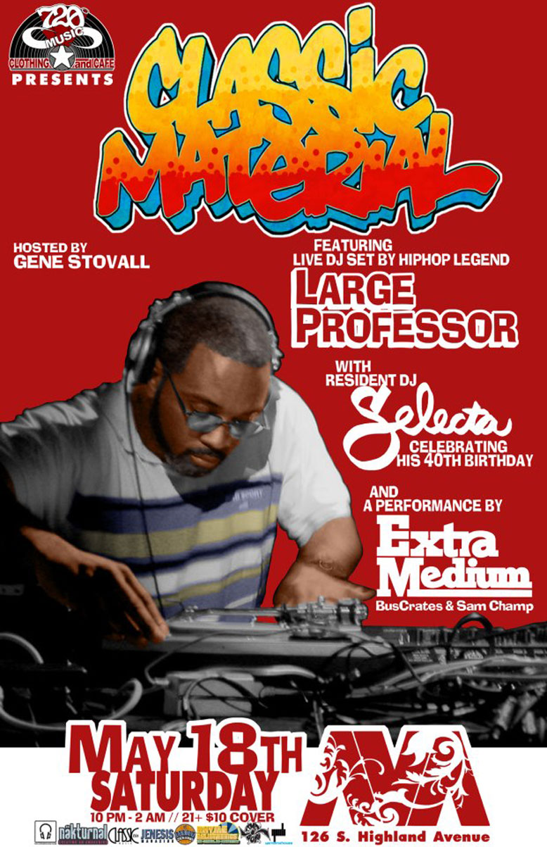 CLASSIC MATERIAL WITH HIPHOP LEGEND LARGE PROFESSOR AND RESIDENT DJ ...