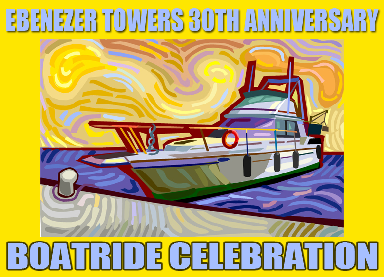 EBENEZER TOWERS 30TH ANNIVERSARY BOATRIDE CELEBRATE ON THE THREE RIVERS ...