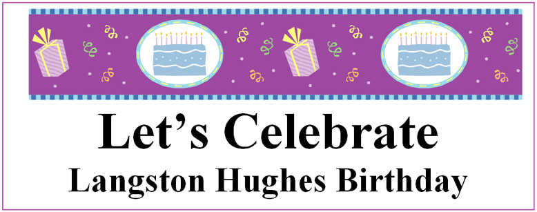 LET'S CELEBRATE LANGSTON HUGHES BIRTHDAY, SATURDAY FEBRUARY 1ST, 2014 ...