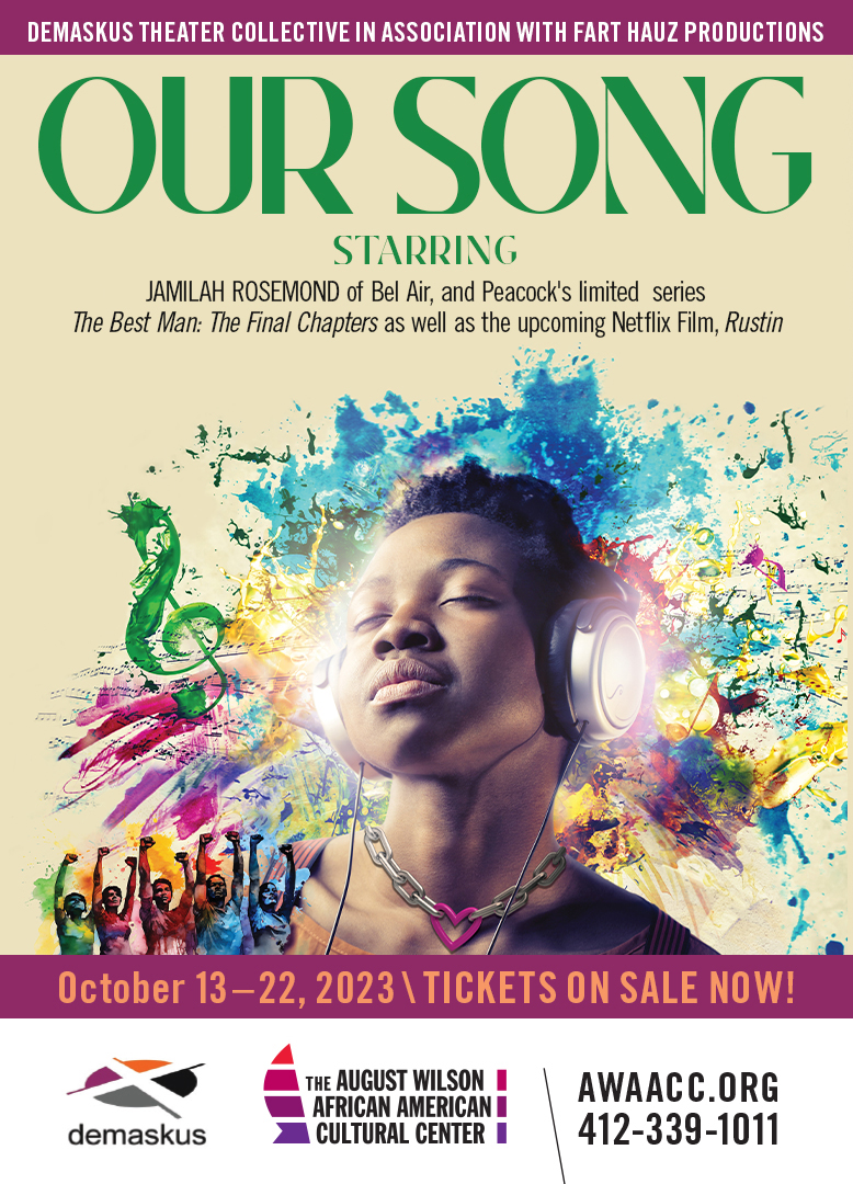 OUR SONG STARRING JAMILAH ROSEMOND PLAYING NOW OCTOBER 22, 2023 AT THE AWC!