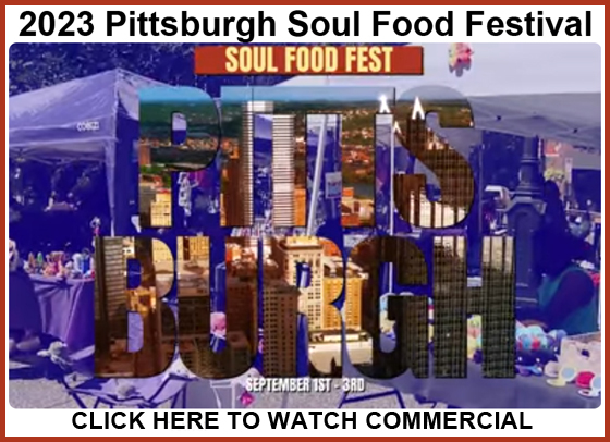 GET READY FOR PITTSBURGH'S SOUL FOOD FEST - September 1 - 3, 2023 ...
