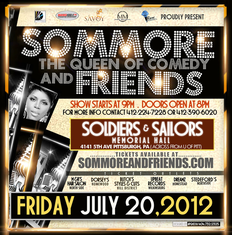 SOMMORE THE QUEEN OF COMEDY AND FRIENDS FRIDAY, JULY 20, 2012 SHOW ...