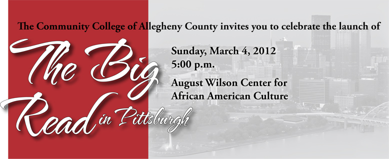 CCAC INVITES YOU TO CELEBRATE THE LAUNCH OF THE BIG READ IN PITTSBURGH ...