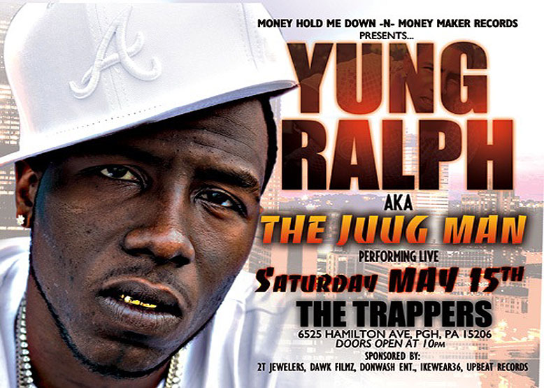 MONEY HOLD ME DOWN-N-MONEY MAKER RECORDS PRESENTS YUNG RALPH AKA THE ...